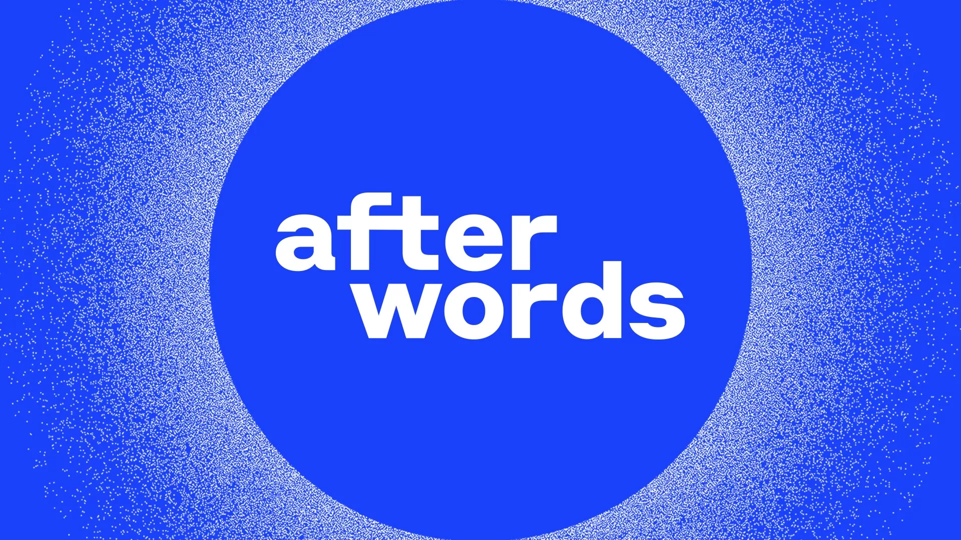Afterwords - MAIZE